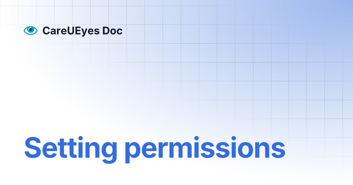 Setting permissions | CareUEyes Doc